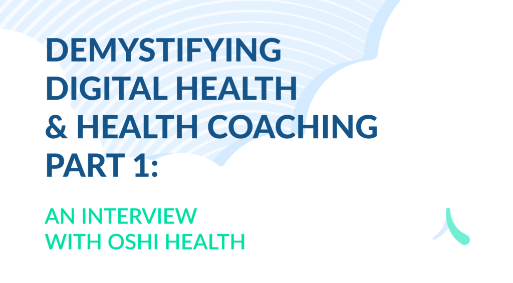 Demystifying Digital Health Coaching Interview with Taylor Bathel